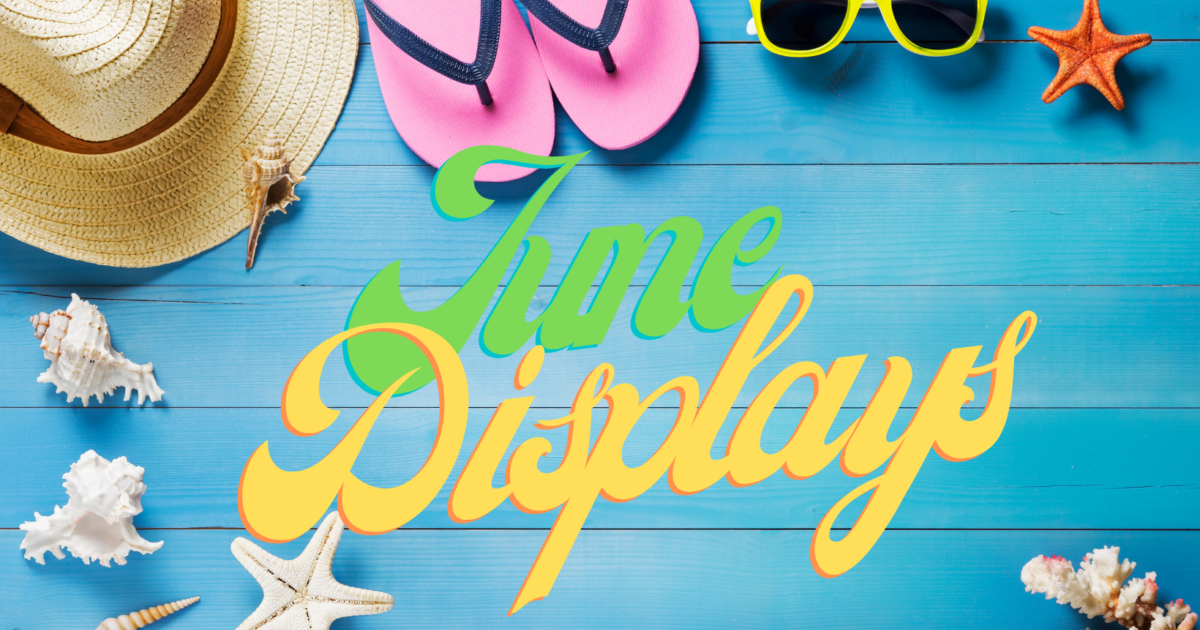 In-House Displays - June | Decatur, IL Public Library